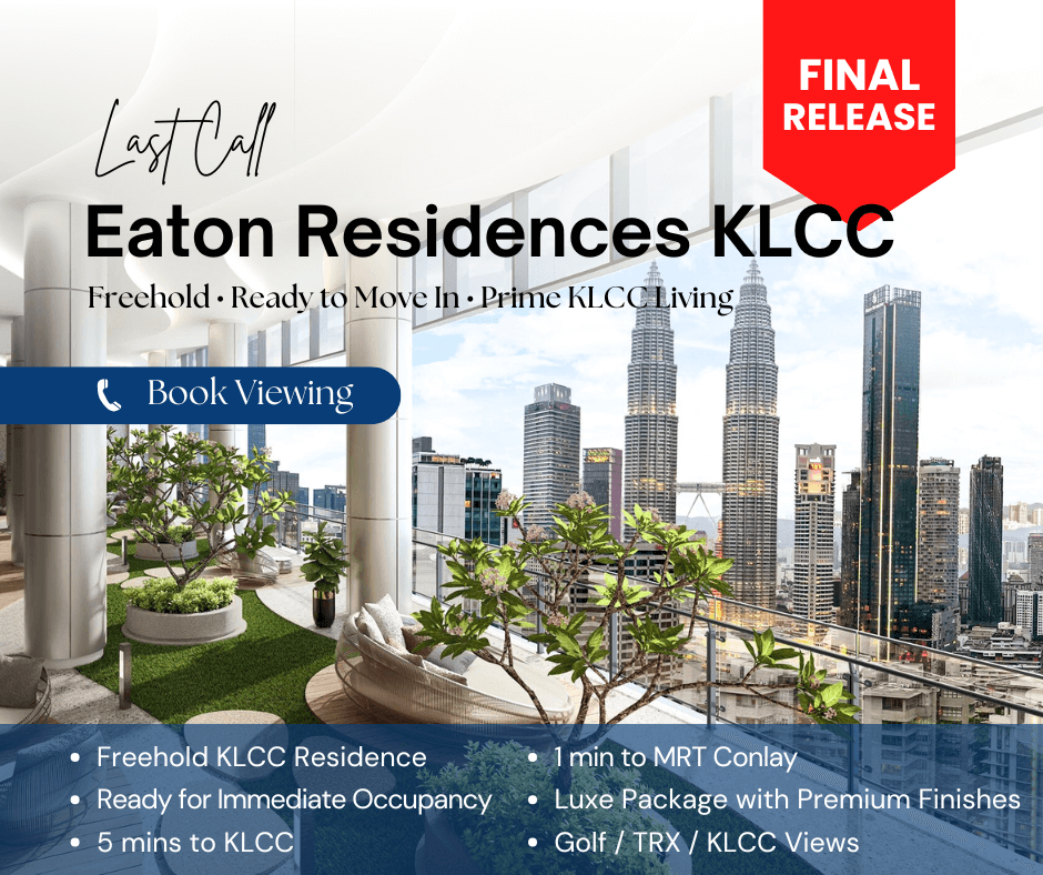 Eaton Residences KLCC Luxe Package | Freehold Ready-to-Move-In Luxury Homes
